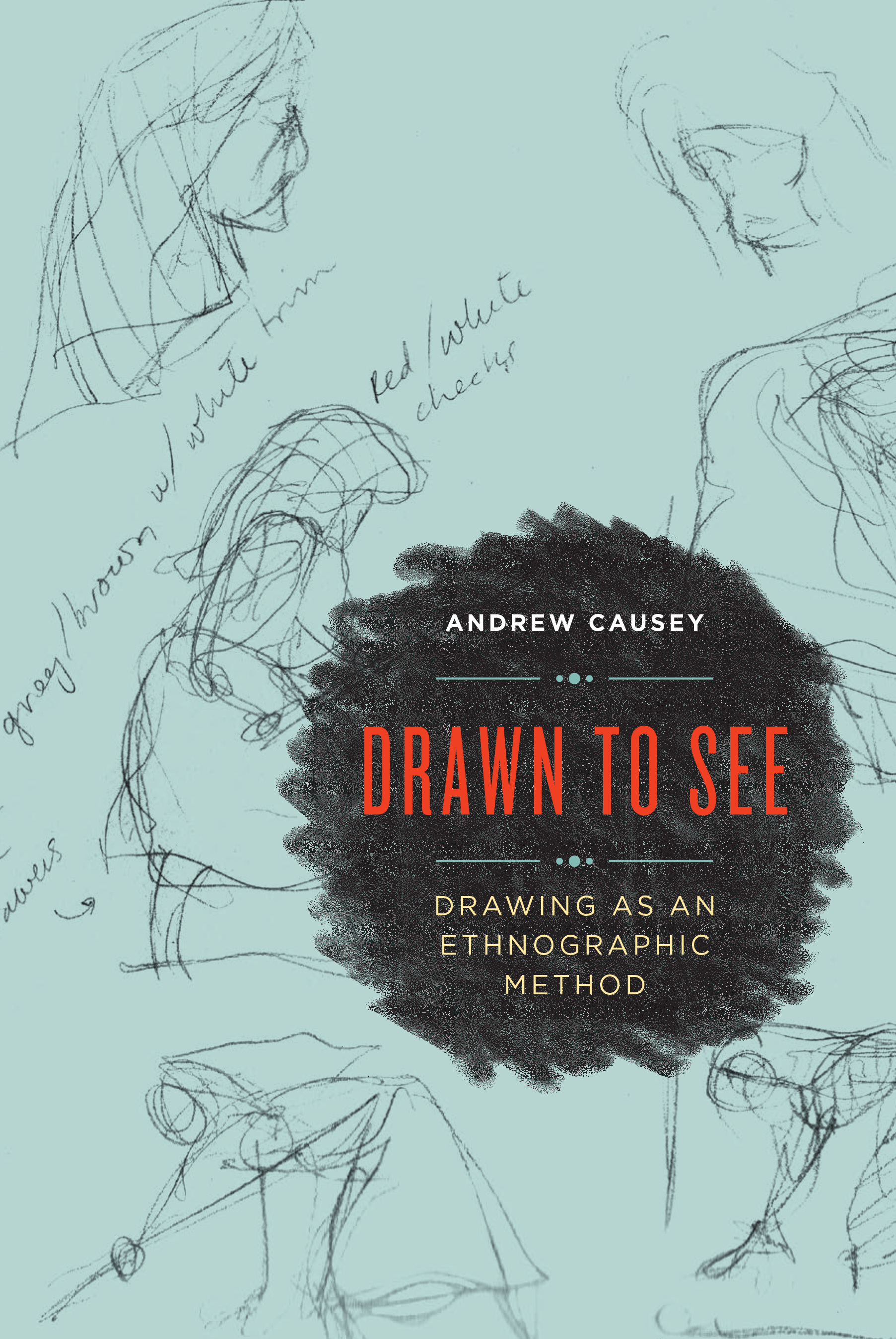 Drawn to See: Drawing as an Ethnographic Method | Teaching Culture